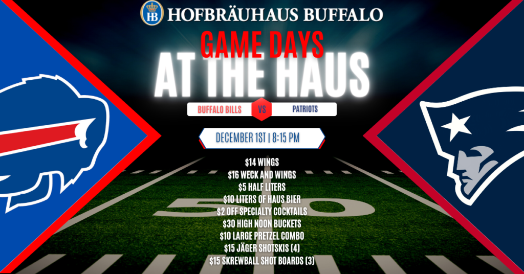 Game Days at The Haus: Buffalo Bills vs New England Patriots ...