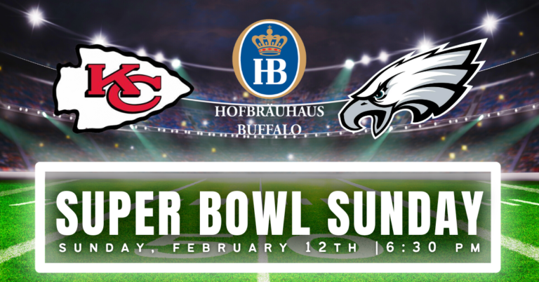 Super Bowl Watch Party! - Hofbräuhaus Buffalo
