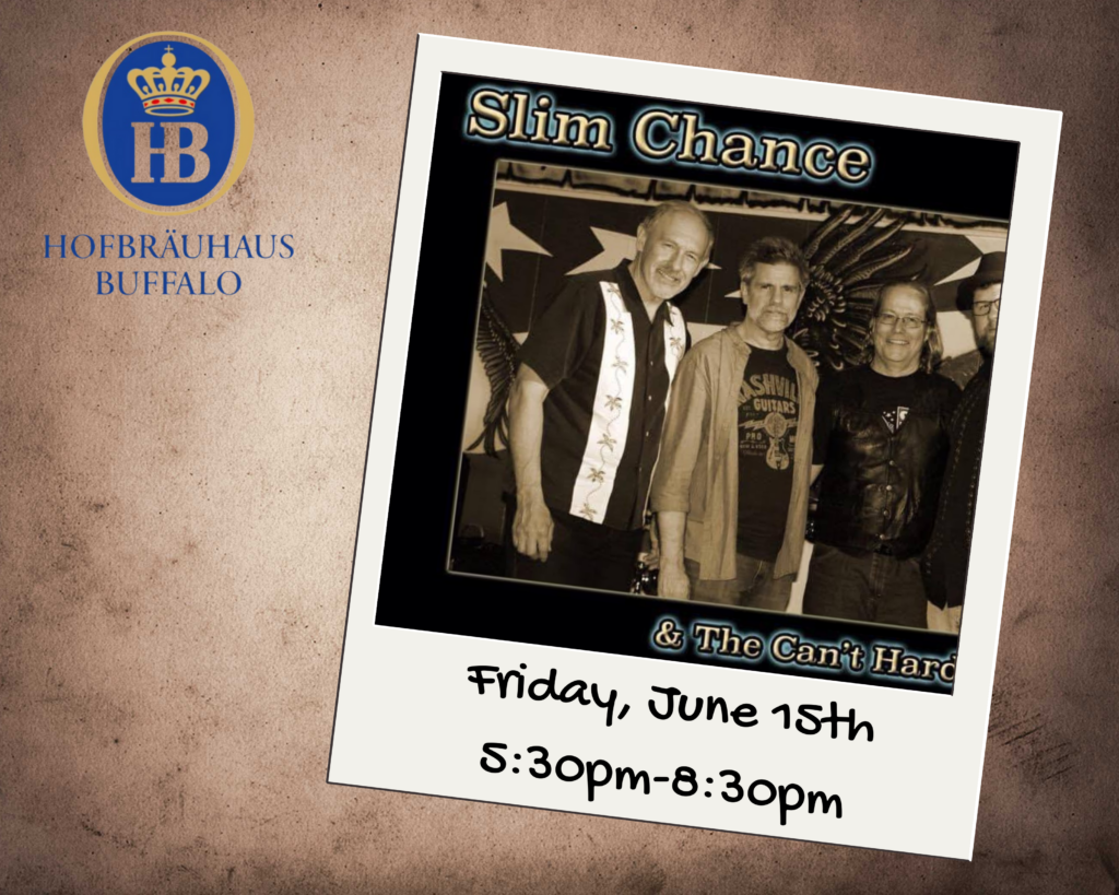 Slim Chance - Hofbräuhaus Buffalo