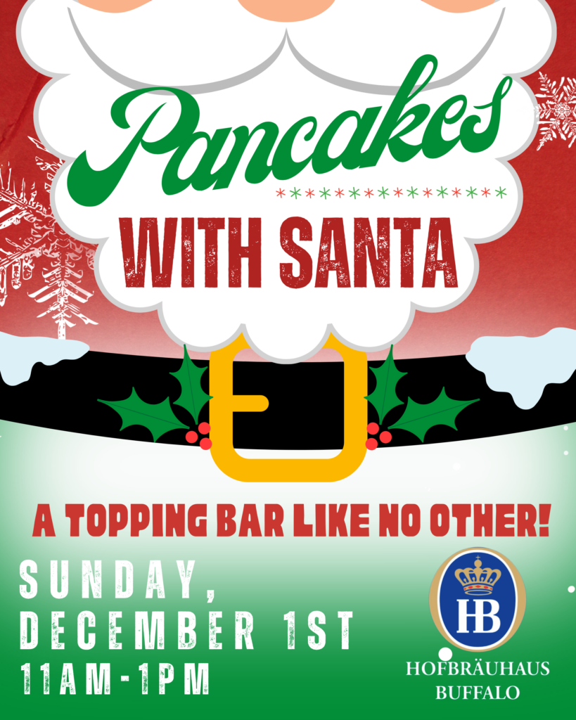 Pancakes With Santa!! - Hofbräuhaus Buffalo